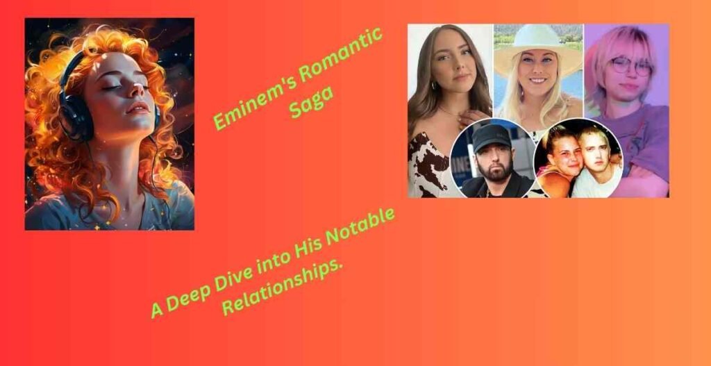 Eminem's Romantic Saga - A Deep Dive into His Notable Relationships ...